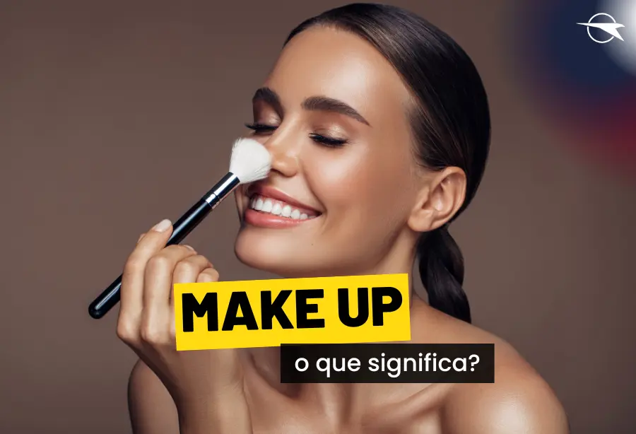 Qual o significado de "MAKE UP" em inglês? - Hawks English